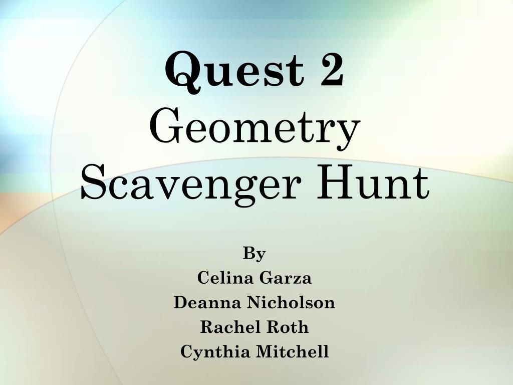 PPT - Quest 2 Geometry Scavenger Hunt PowerPoint Presentation, free ...