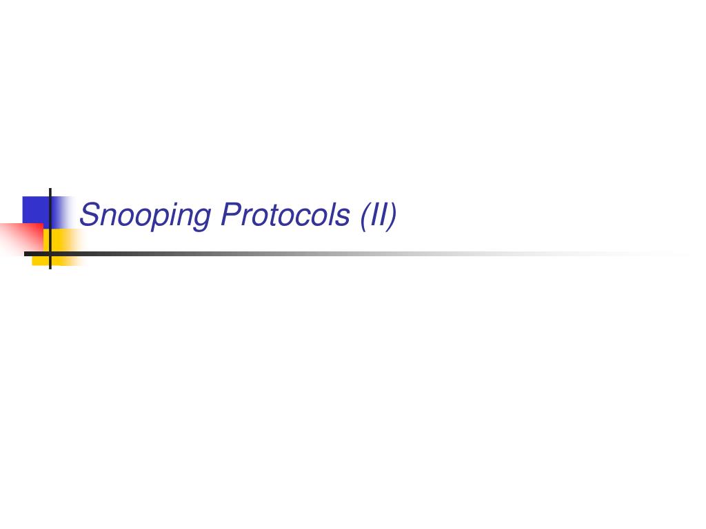 PPT - Snooping Protocols (II) PowerPoint Presentation, free download ...