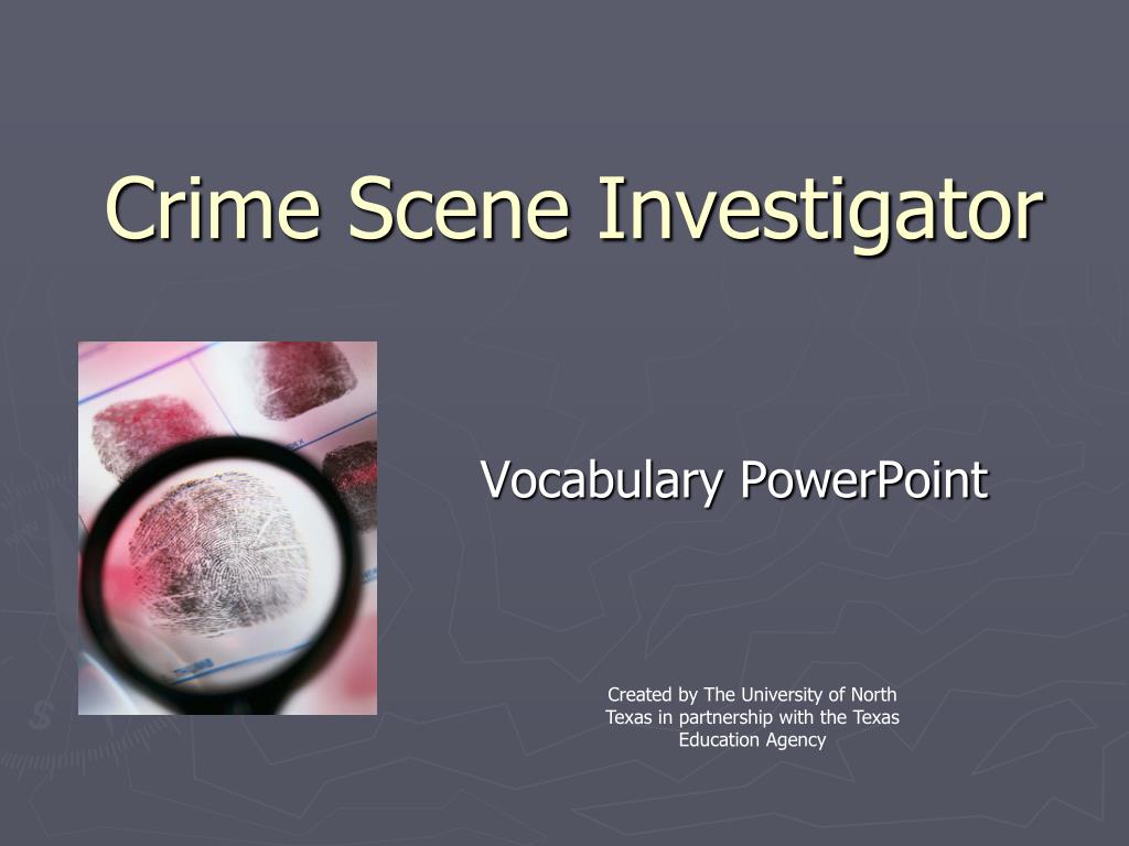 PPT - Crime Scene Investigator PowerPoint Presentation, free download ...