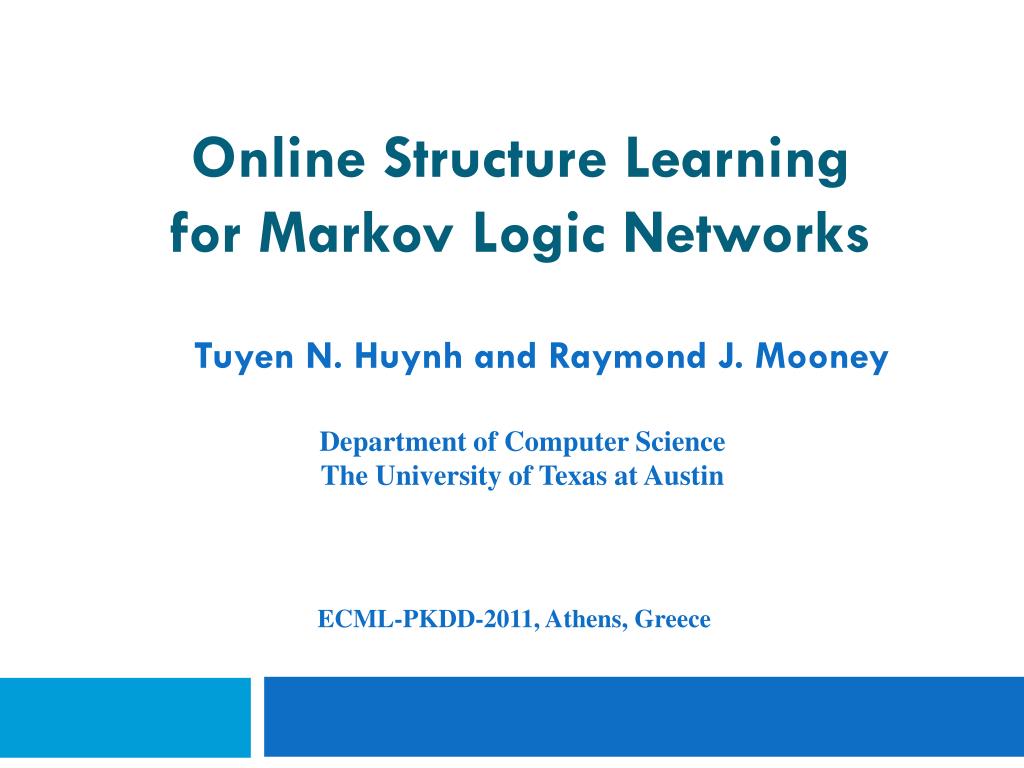 PPT - Online Structure Learning for Markov Logic Networks PowerPoint ...