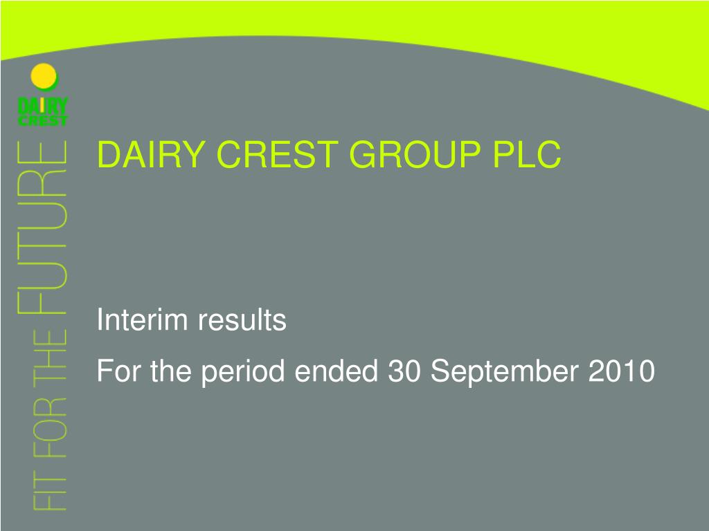 PPT - DAIRY CREST GROUP PLC PowerPoint Presentation, free download - ID ...