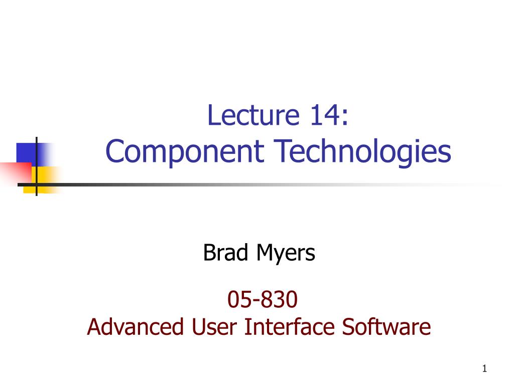 PPT - Lecture 14: Component Technologies PowerPoint Presentation, free ...
