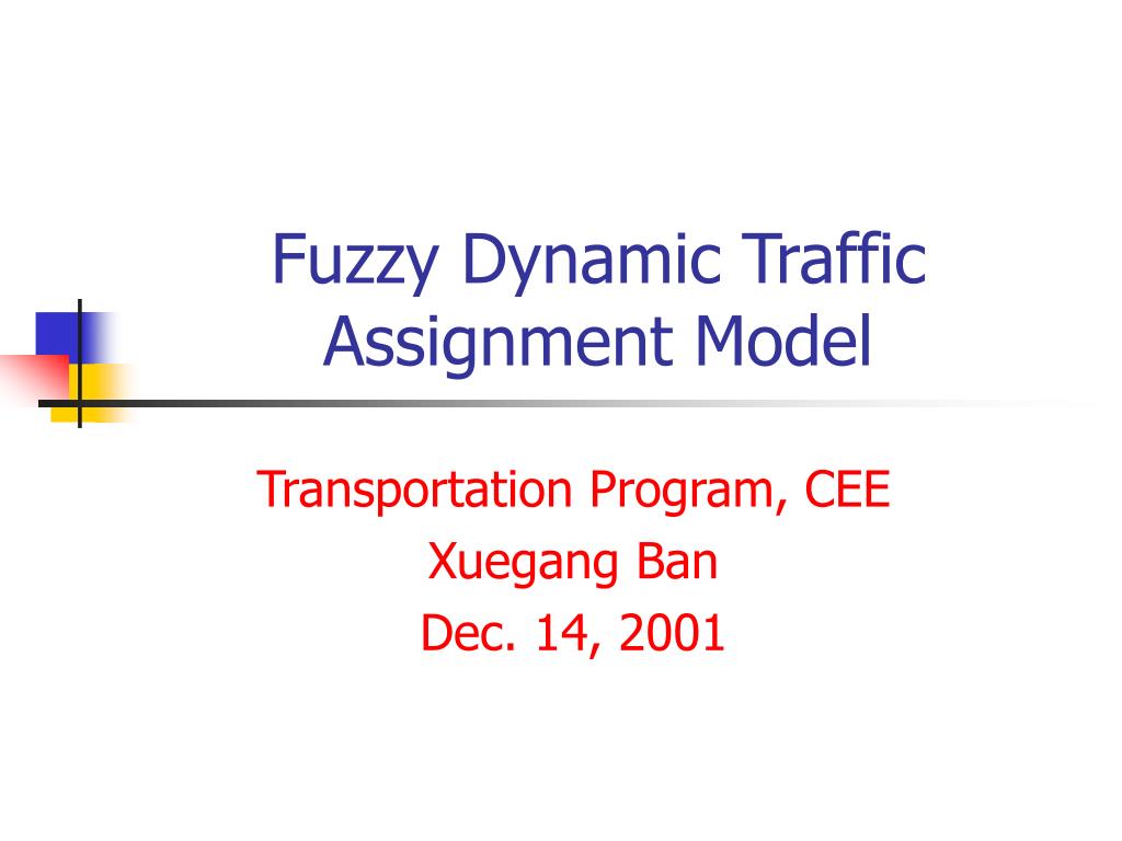 PPT - Fuzzy Dynamic Traffic Assignment Model PowerPoint Presentation ...
