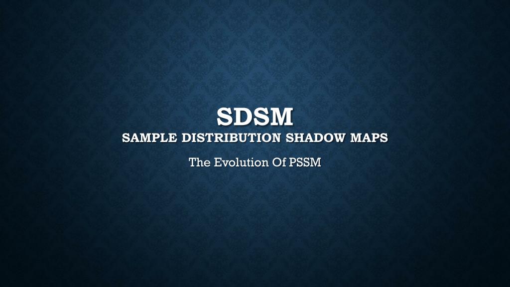 PPT - SDSM Sample Distribution Shadow Maps PowerPoint Presentation, free download - ID:5792443