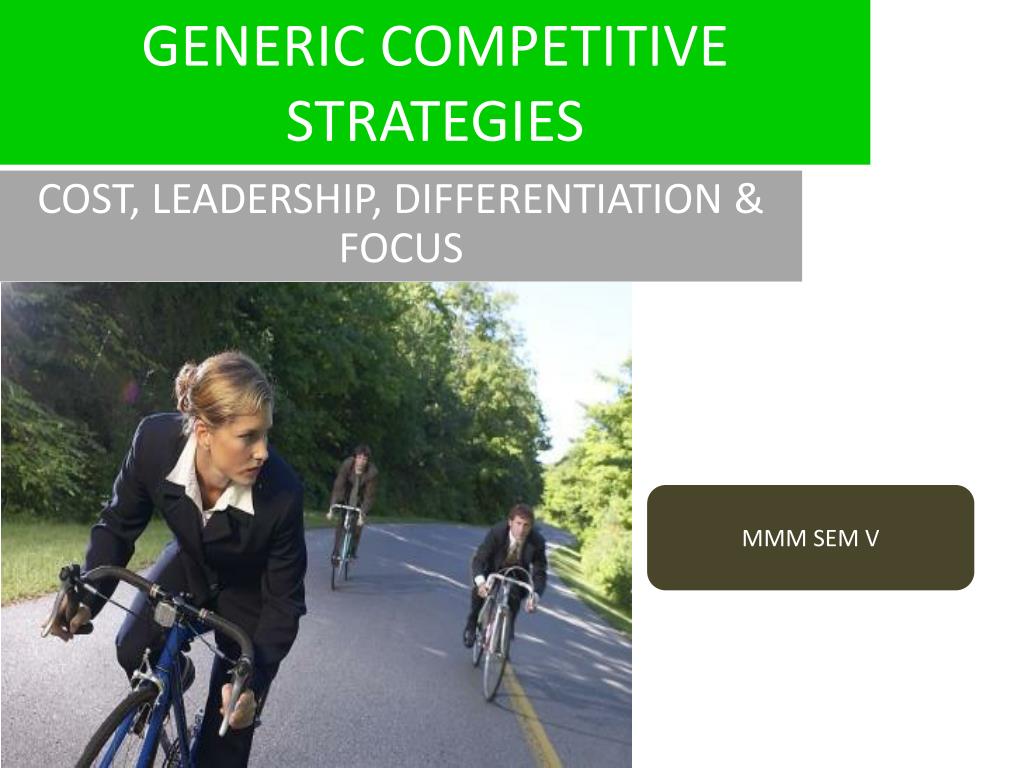 PPT - GENERIC COMPETITIVE STRATEGIES PowerPoint Presentation, free ...