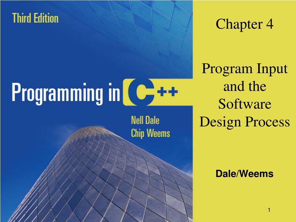 PPT - Chapter 4 Program Input and the Software Design Process ...