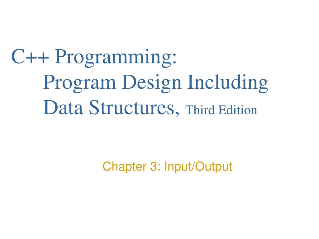 PPT - C++ Programming: Program Design Including Data Structures, Third Edition PowerPoint ...