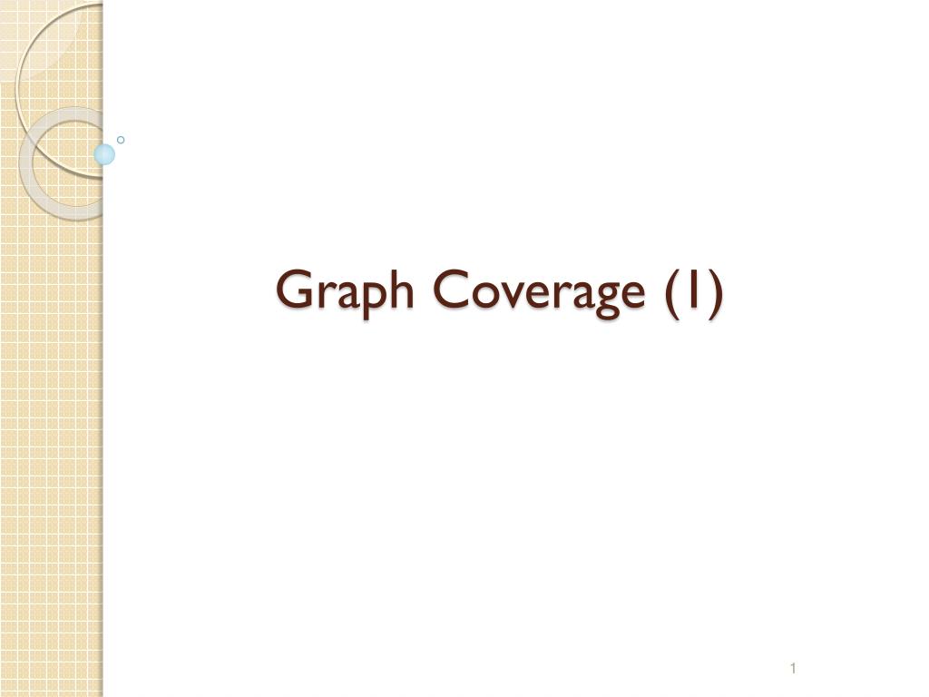 PPT - Graph Coverage (1) PowerPoint Presentation, free download - ID ...