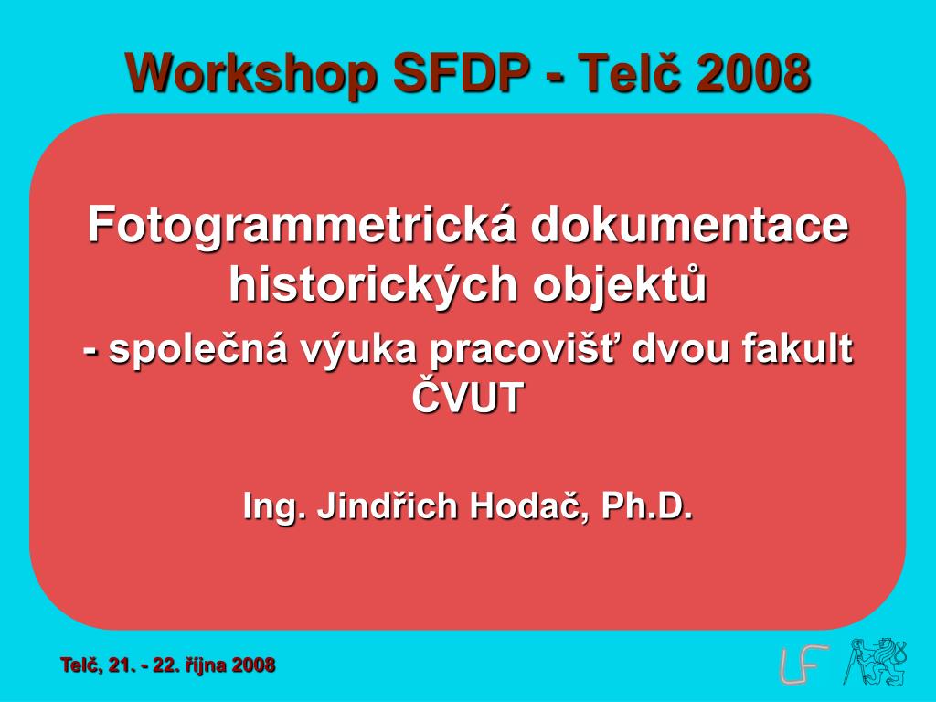 PPT - Workshop SFDP - Telč 2008 PowerPoint Presentation, free download ...