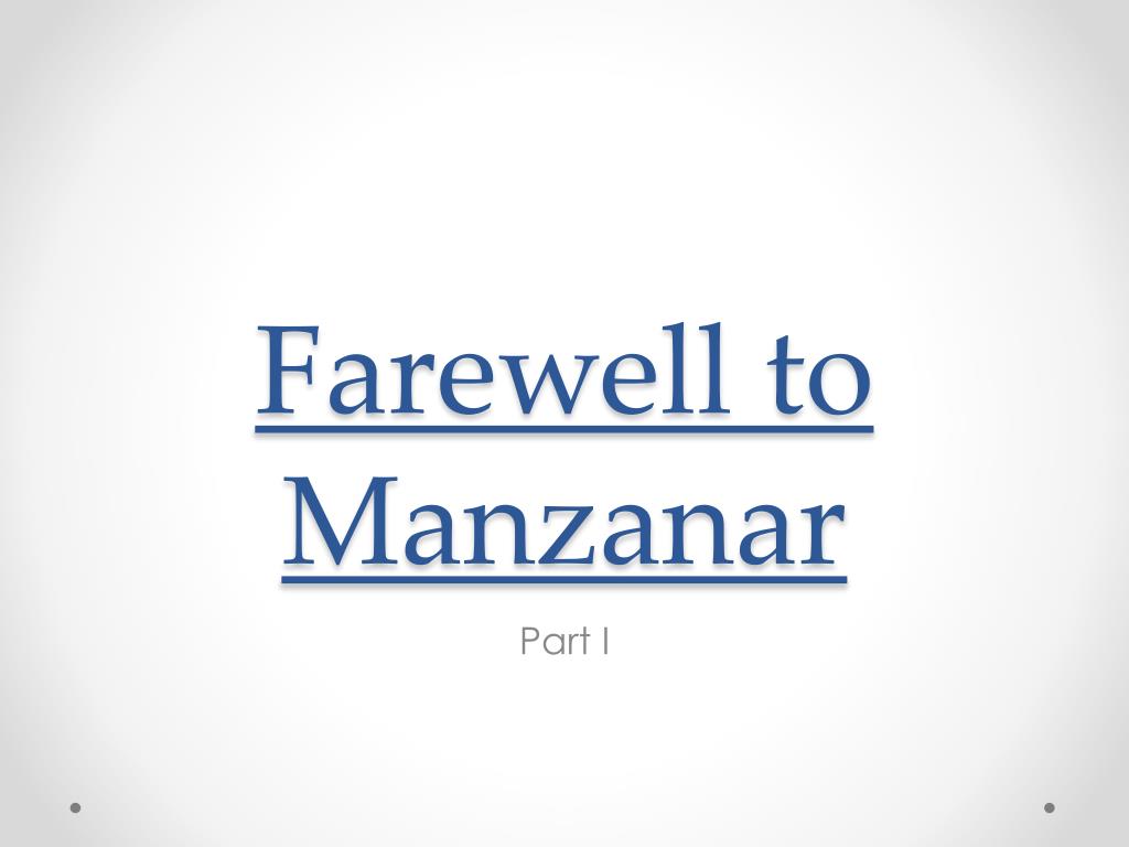 PPT - Farewell to Manzanar PowerPoint Presentation, free download - ID ...