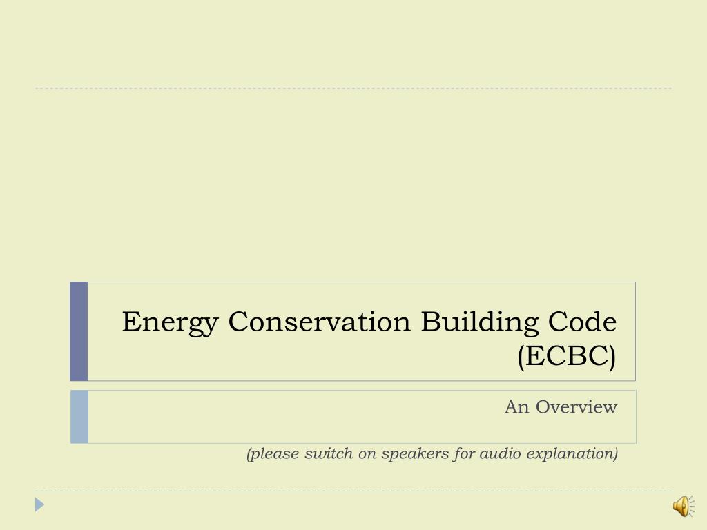 PPT - Energy Conservation Building Code (ECBC) PowerPoint Presentation ...