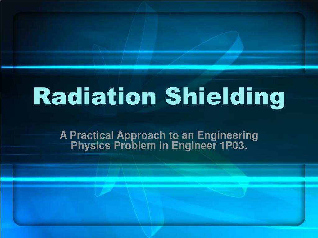 PPT - Radiation Shielding PowerPoint Presentation, free download - ID ...