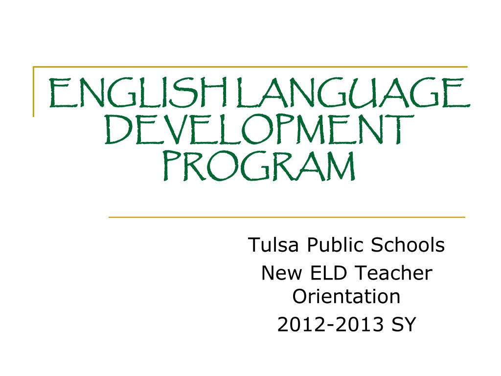 PPT - ENGLISH LANGUAGE DEVELOPMENT PROGRAM PowerPoint Presentation ...