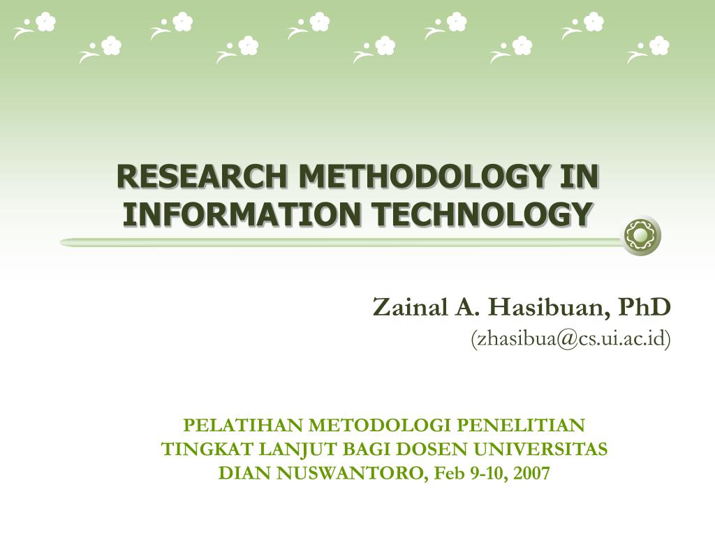 PPT - RESEARCH METHODOLOGY IN INFORMATION TECHNOLOGY PowerPoint ...