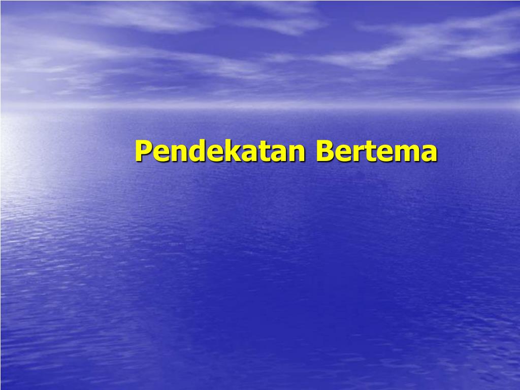 PPT - Pendekatan Bertema PowerPoint Presentation, free download - ID:5801373