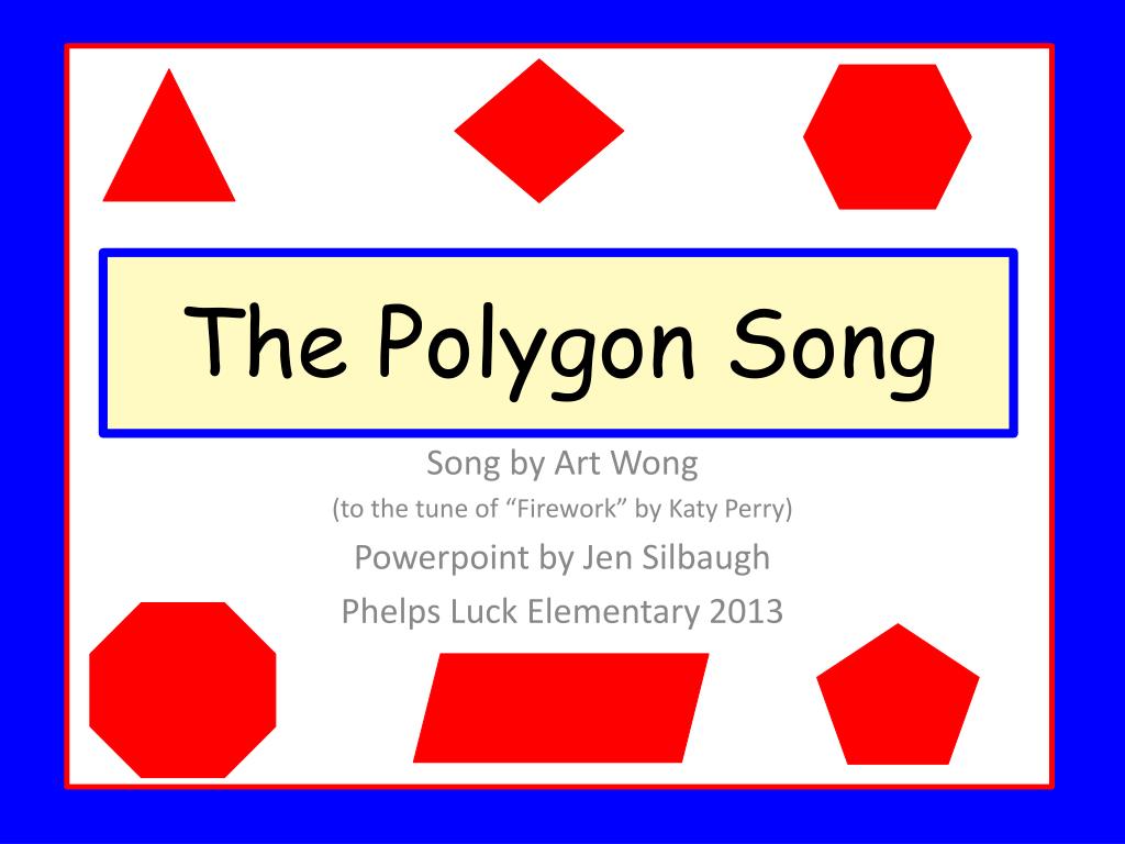 PPT - The Polygon Song PowerPoint Presentation, free download - ID:5801423