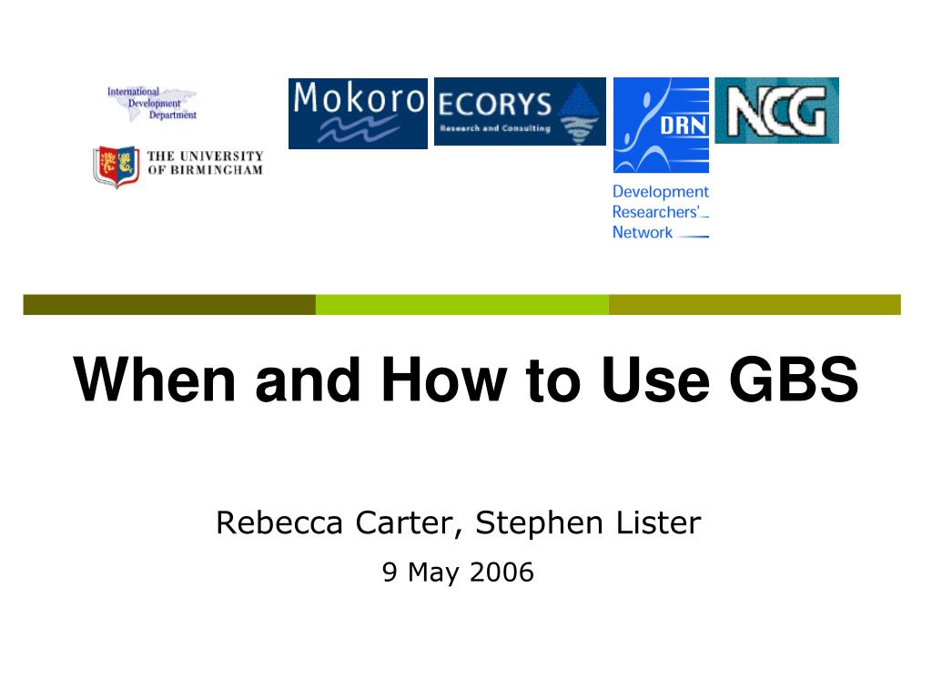 PPT - When and How to Use GBS PowerPoint Presentation, free download ...