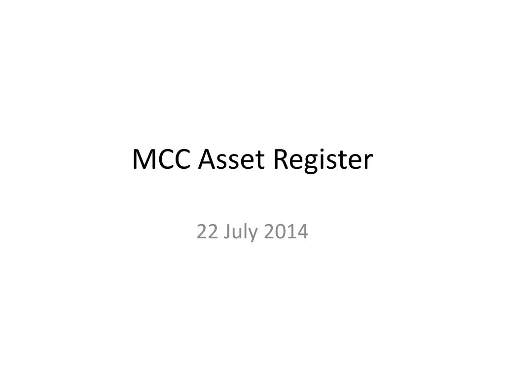 PPT - MCC Asset Register PowerPoint Presentation, free download - ID ...