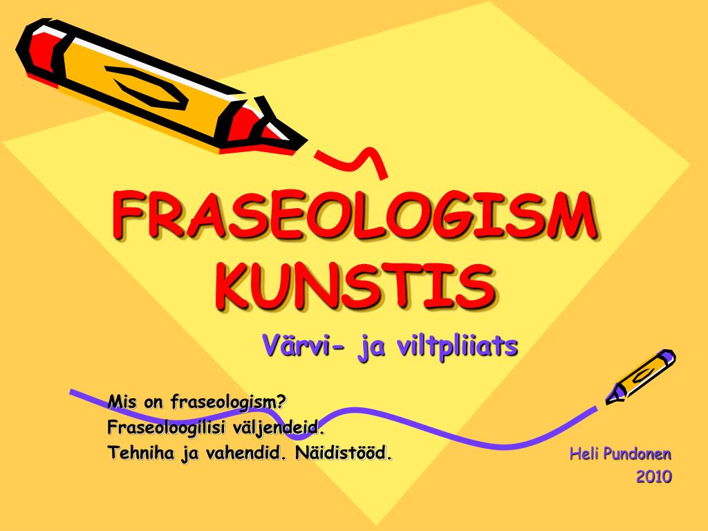 PPT - FRASEOLOGISM KUNSTIS PowerPoint Presentation, free download - ID ...