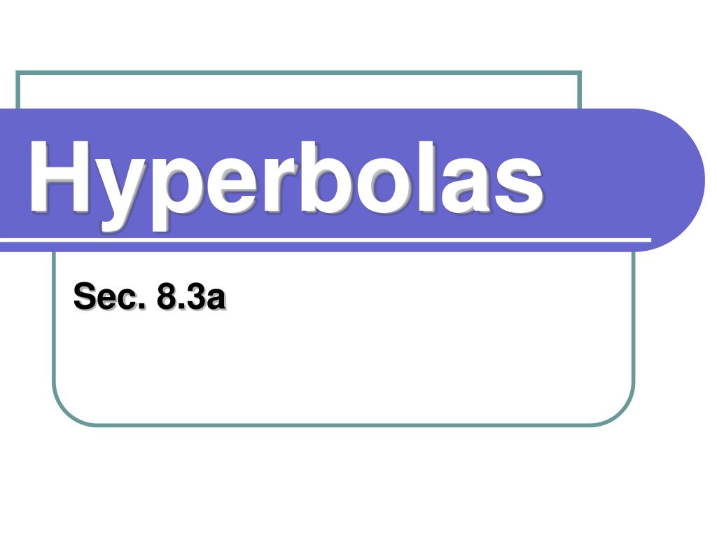 PPT - Hyperbolas PowerPoint Presentation, free download - ID:5804843