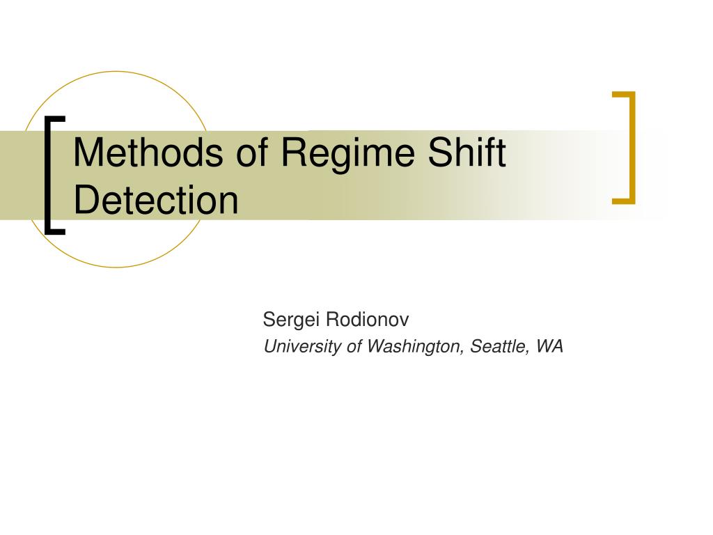 PPT - Methods of Regime Shift Detection PowerPoint Presentation, free ...