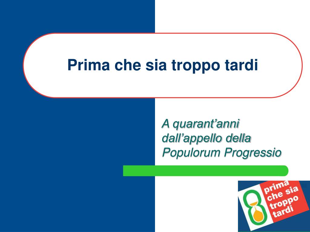 PPT - Prima che sia troppo tardi PowerPoint Presentation, free download ...