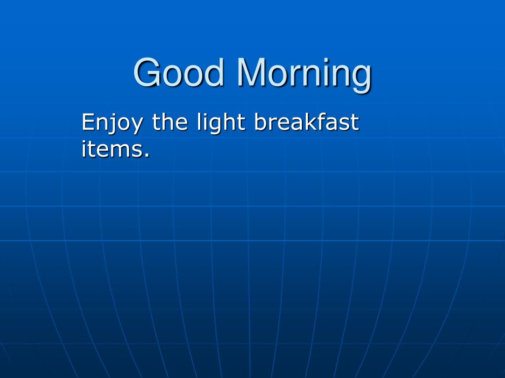 PPT - Good Morning PowerPoint Presentation, free download - ID:5807357