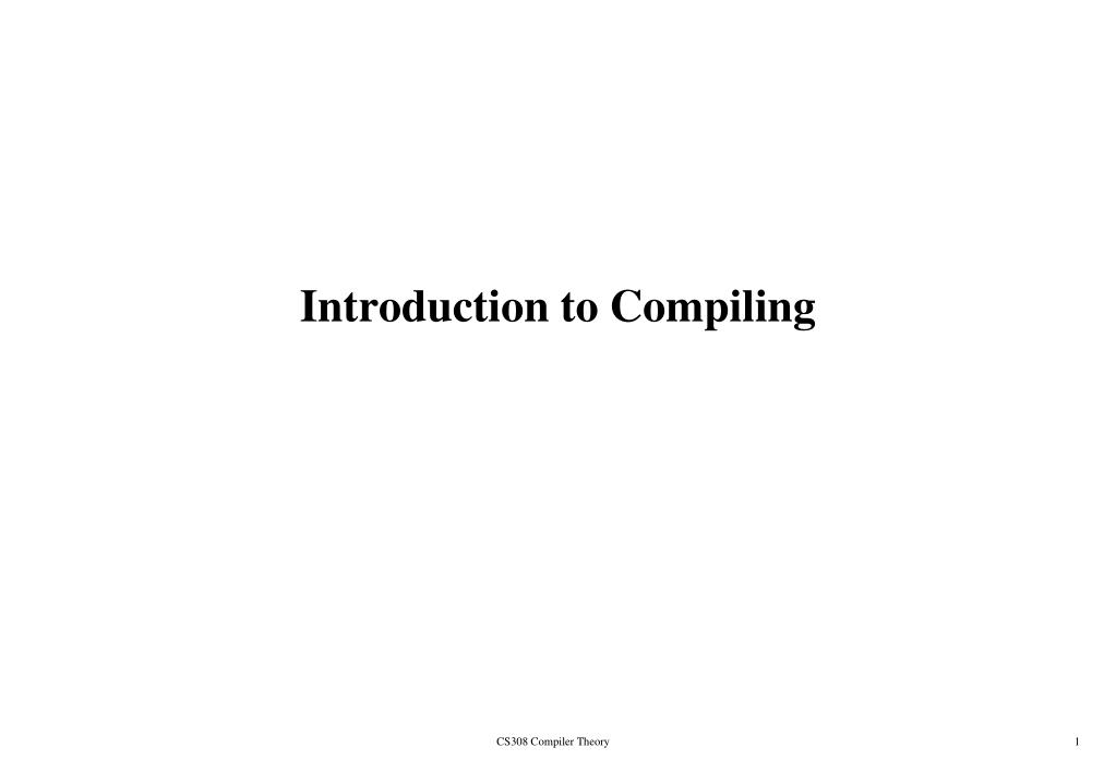 PPT - Introduction to Compiling PowerPoint Presentation, free download ...
