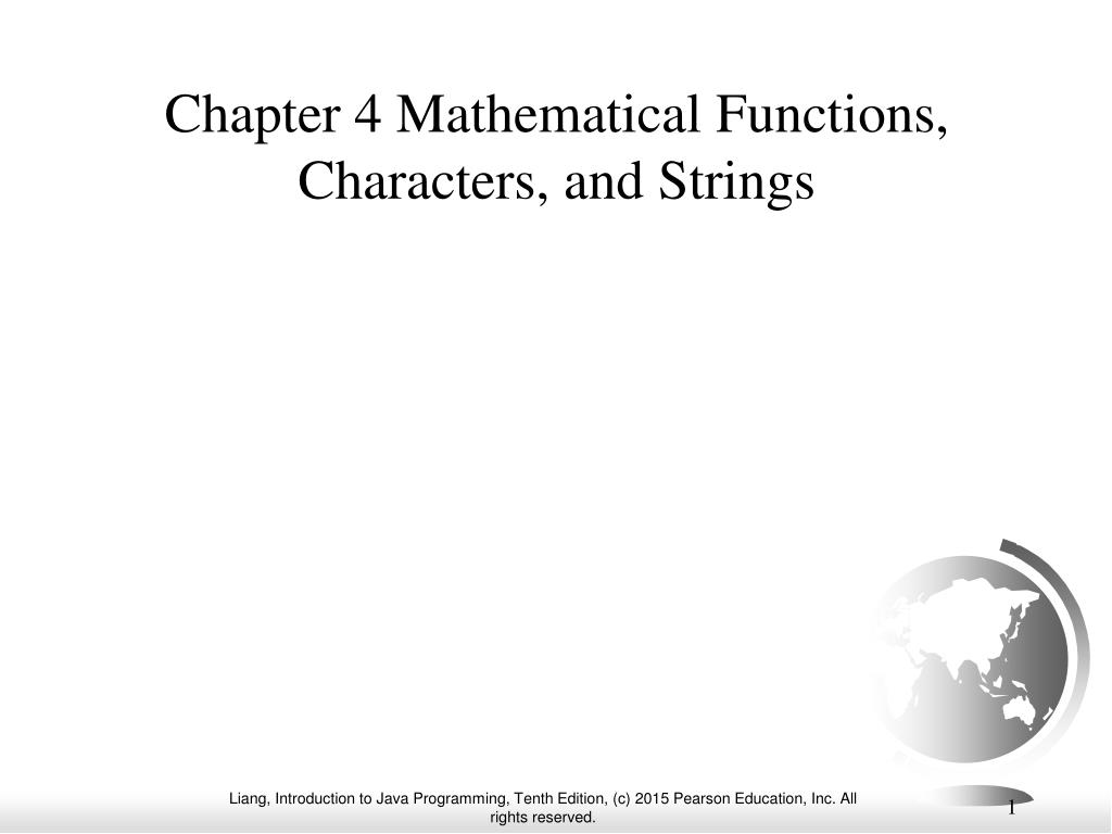 PPT - Chapter 4 Mathematical Functions, Characters, and Strings PowerPoint Presentation - ID:5810643