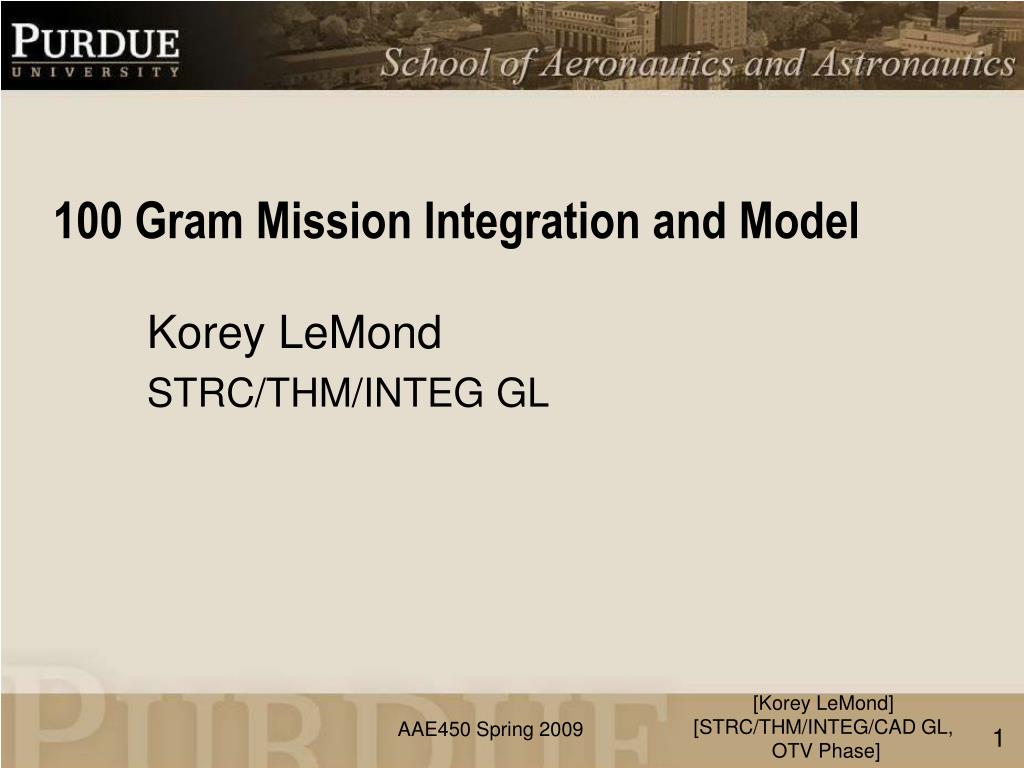 PPT - 100 Gram Mission Integration and Model PowerPoint Presentation ...