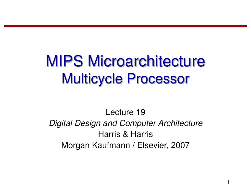 PPT - MIPS Microarchitecture Multicycle Processor PowerPoint ...
