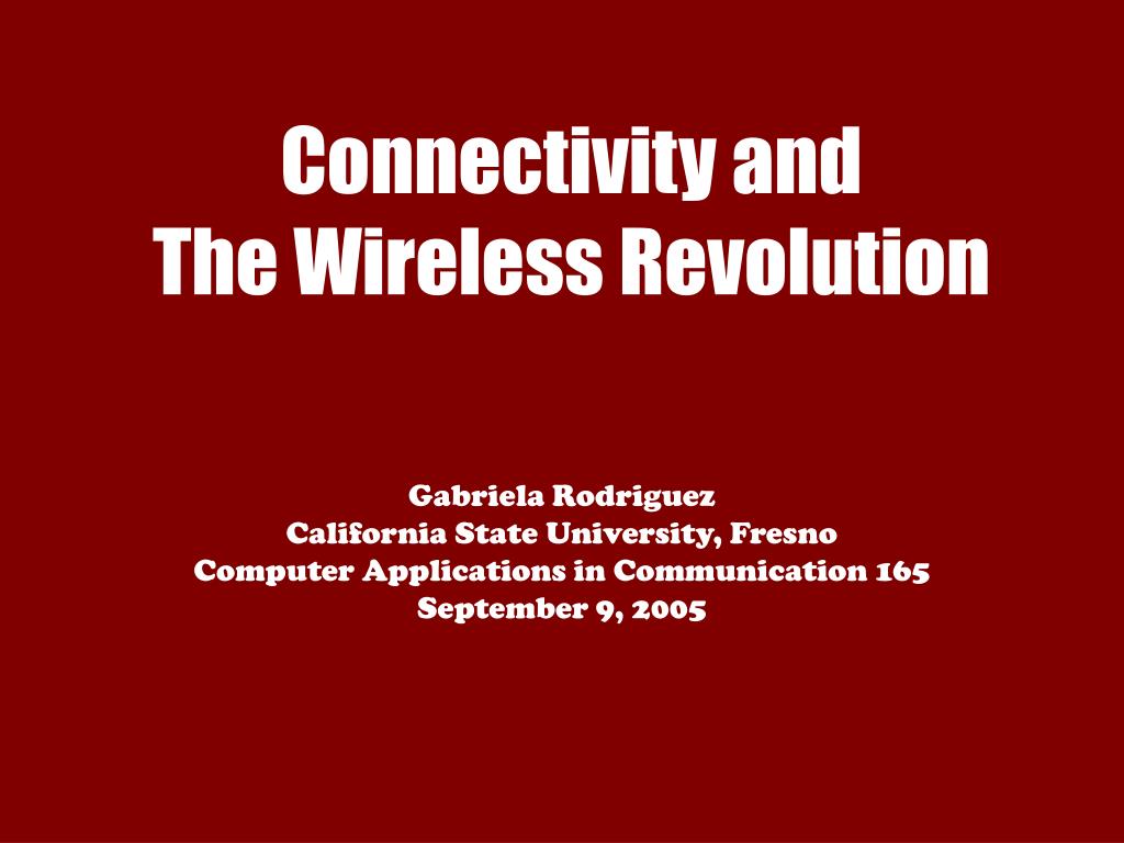 PPT - Connectivity and The Wireless Revolution PowerPoint Presentation ...