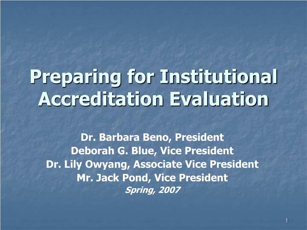 PPT - Preparing for Institutional Accreditation Evaluation PowerPoint ...