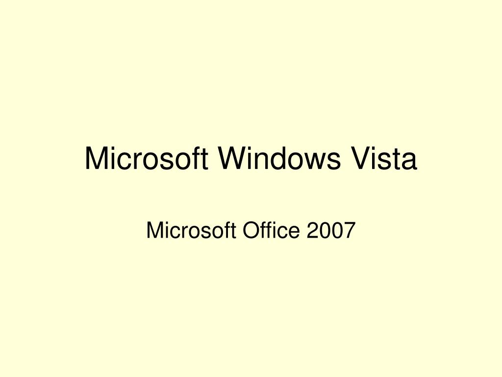 PPT - Microsoft Windows Vista PowerPoint Presentation, free download ...
