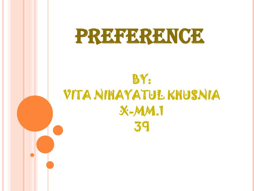 PPT - PREFERENCE PowerPoint Presentation, free download - ID:5815766