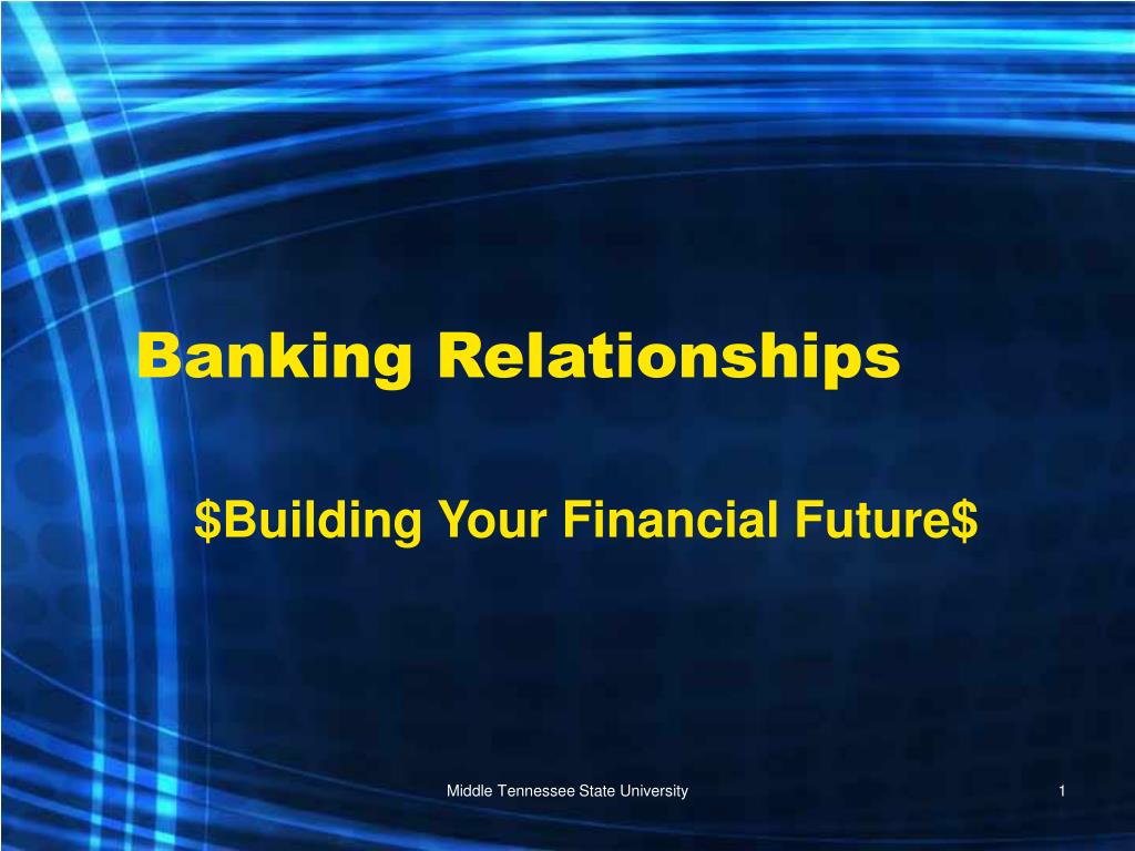 PPT - Banking Relationships PowerPoint Presentation, free download - ID ...
