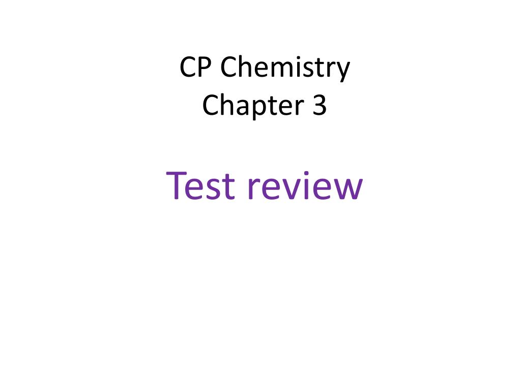 PPT - CP Chemistry Chapter 3 PowerPoint Presentation, free download ...