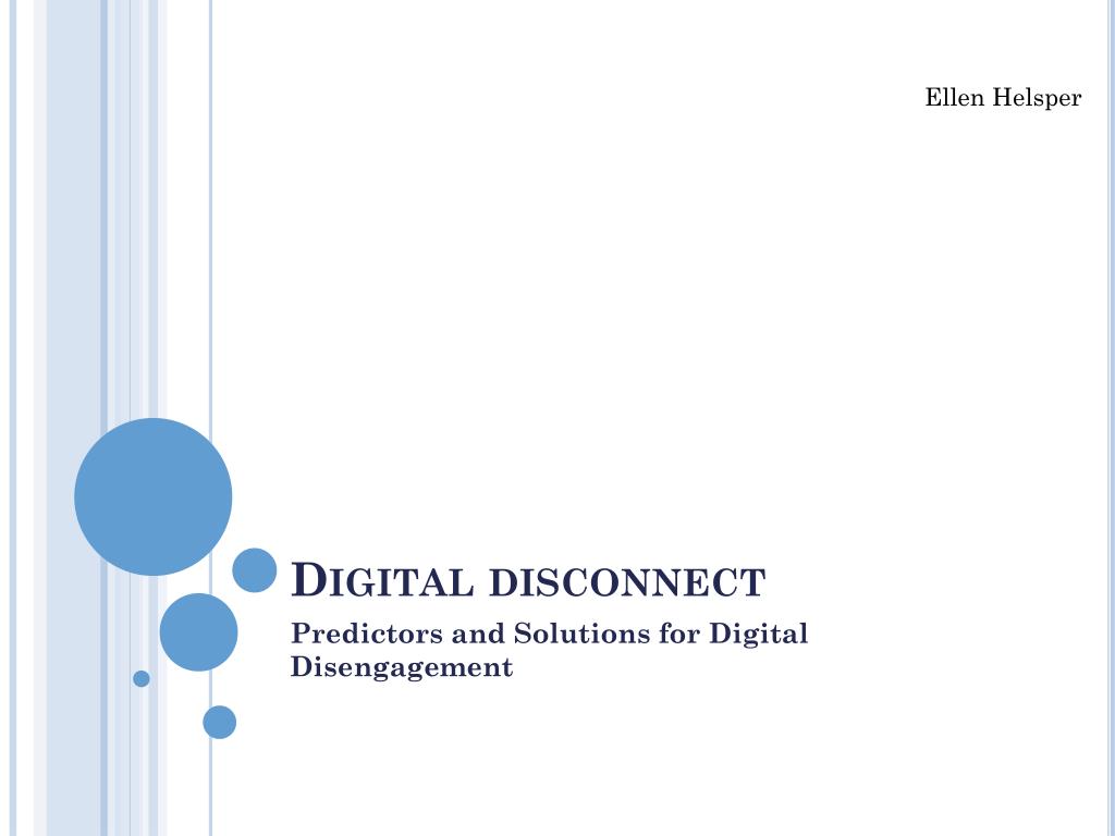 PPT - Digital disconnect PowerPoint Presentation, free download - ID ...
