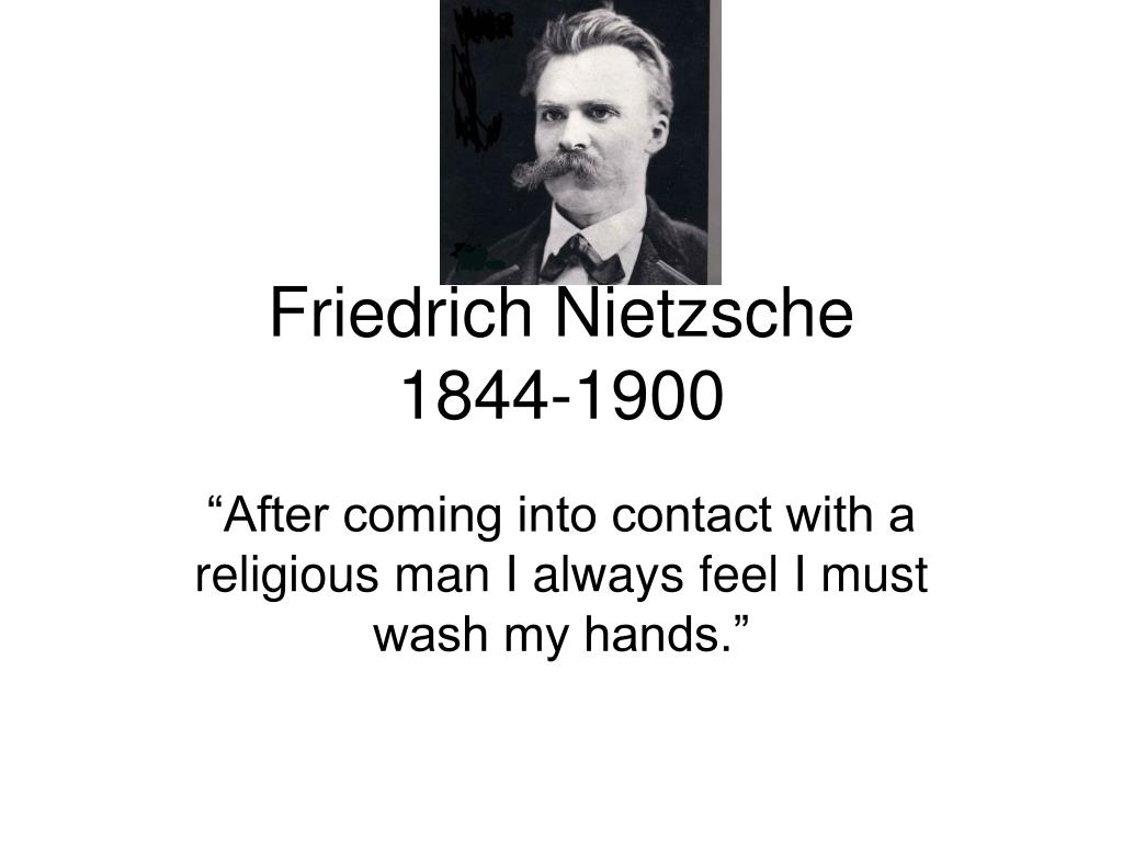 PPT - Friedrich Nietzsche 1844-1900 PowerPoint Presentation, free ...