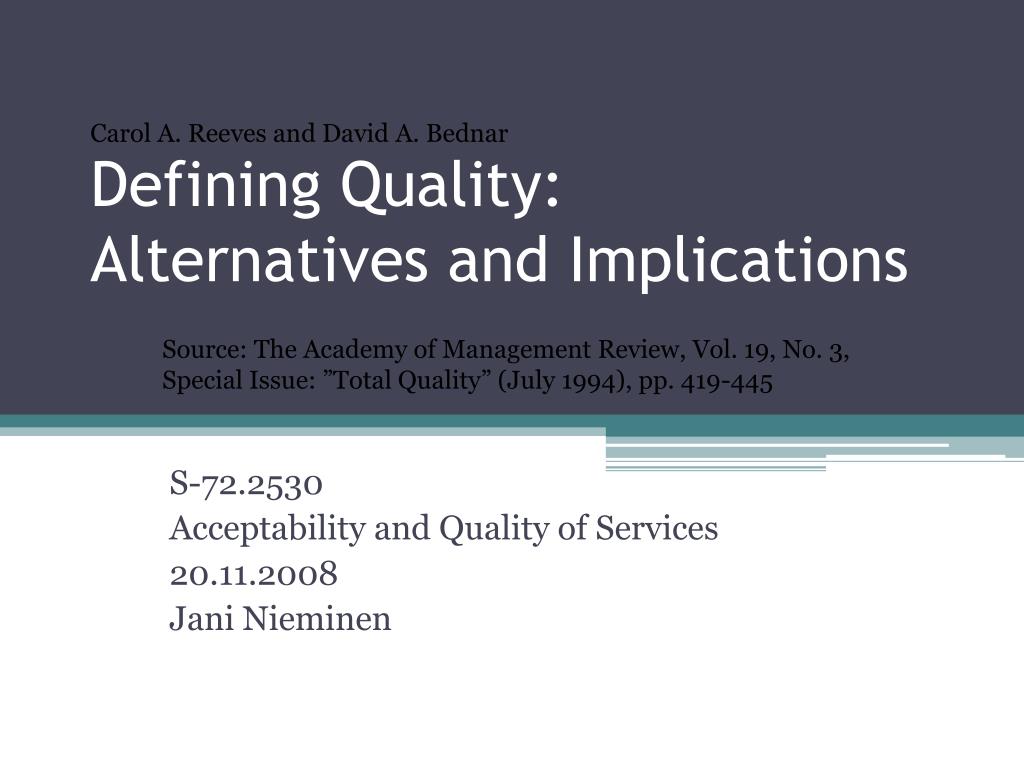 PPT - Defining Quality: Alternatives and Implications PowerPoint ...