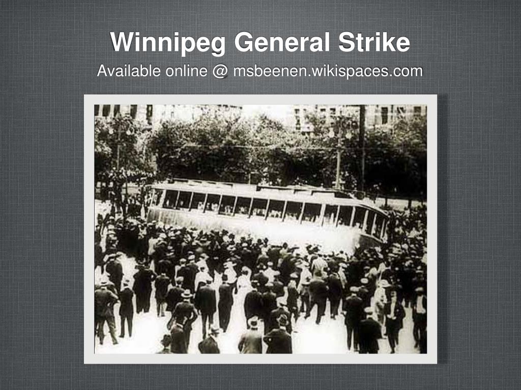 PPT - Winnipeg General Strike PowerPoint Presentation, free download ...