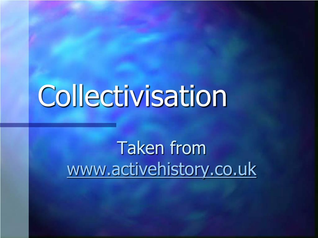 PPT - Collectivisation PowerPoint Presentation, free download - ID:5825398