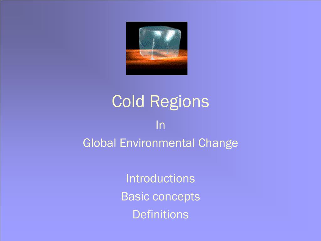PPT - Cold Regions PowerPoint Presentation, free download - ID:5825794