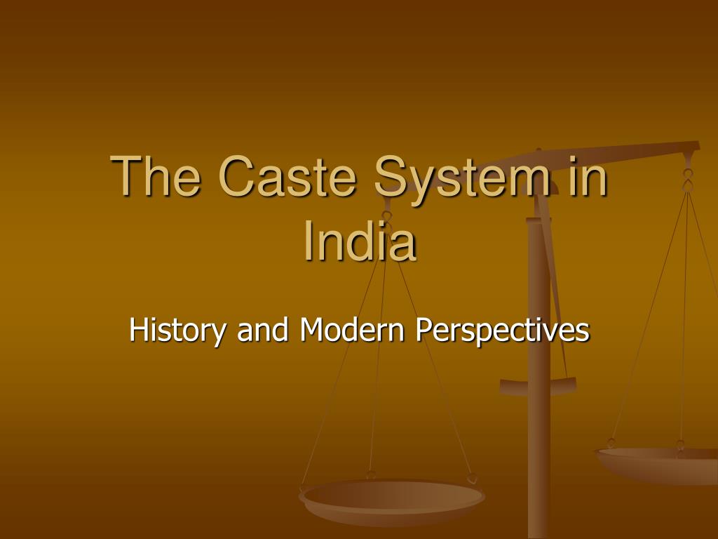 PPT - The Caste System in India PowerPoint Presentation, free download ...