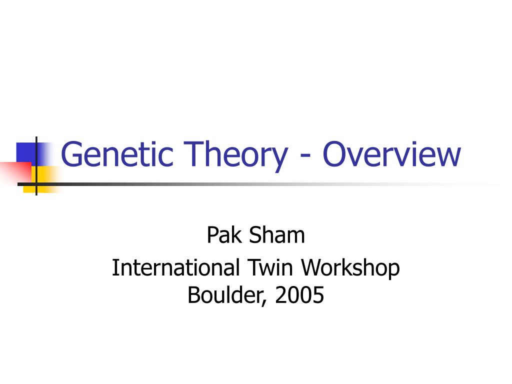 PPT - Genetic Theory - Overview PowerPoint Presentation, free download ...