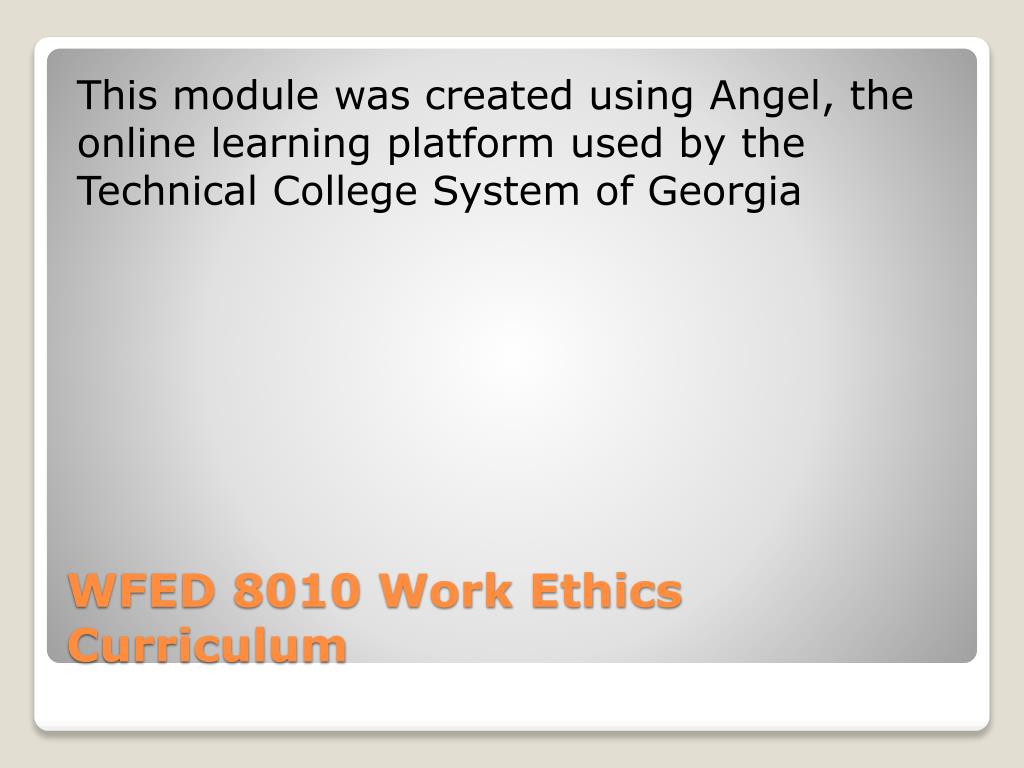 PPT - WFED 8010 Work Ethics Curriculum PowerPoint Presentation, free ...