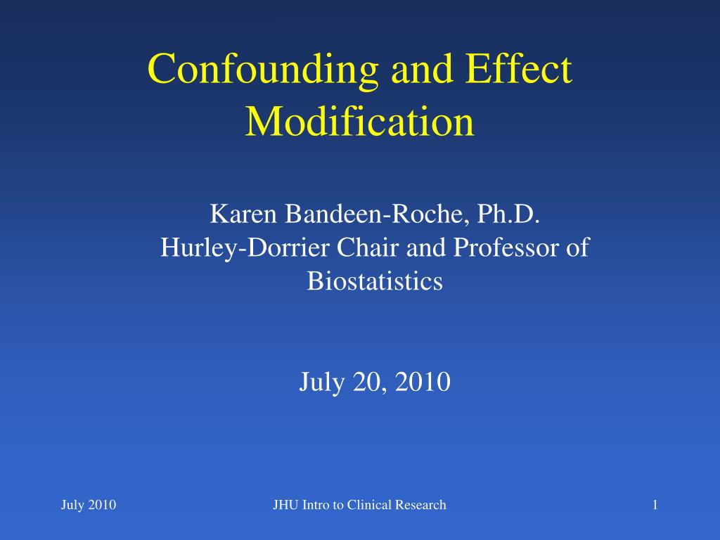 PPT - Confounding and Effect Modification PowerPoint Presentation, free ...