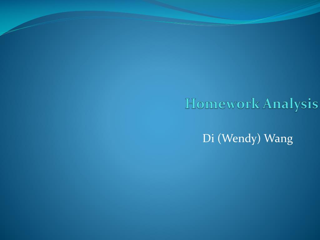 PPT - Homework Analysis PowerPoint Presentation, free download - ID:5830278