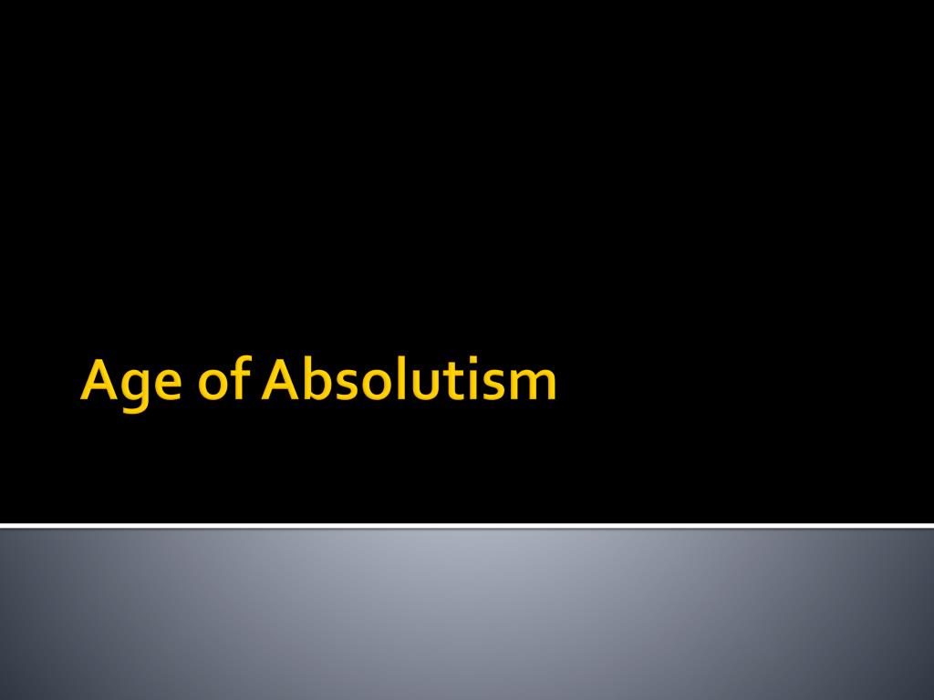 PPT - Age of Absolutism PowerPoint Presentation, free download - ID:5832606
