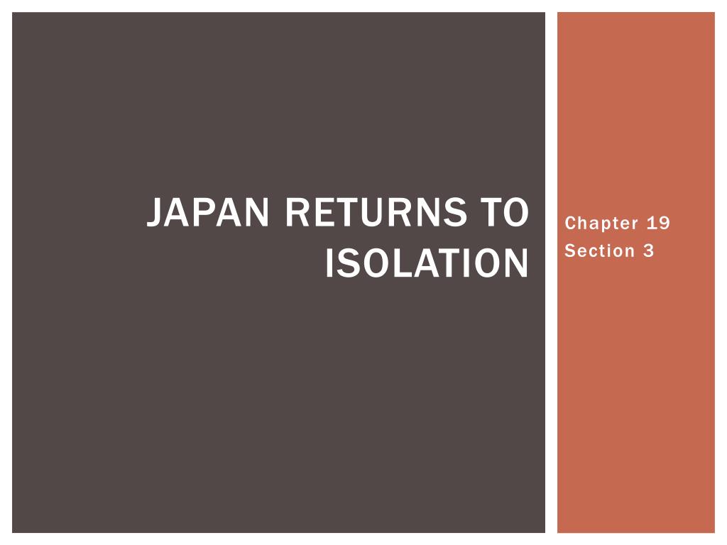 PPT - Japan Returns to Isolation PowerPoint Presentation, free download ...